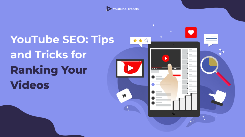 YouTube SEO: Tips And Tricks For Ranking Your Videos - YTTrendz Blog