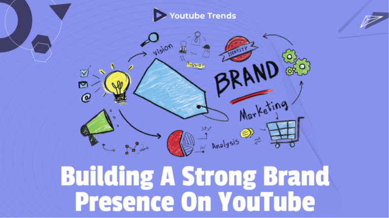 Building a Strong Brand Presence on YouTube: Tips for Businesses ...